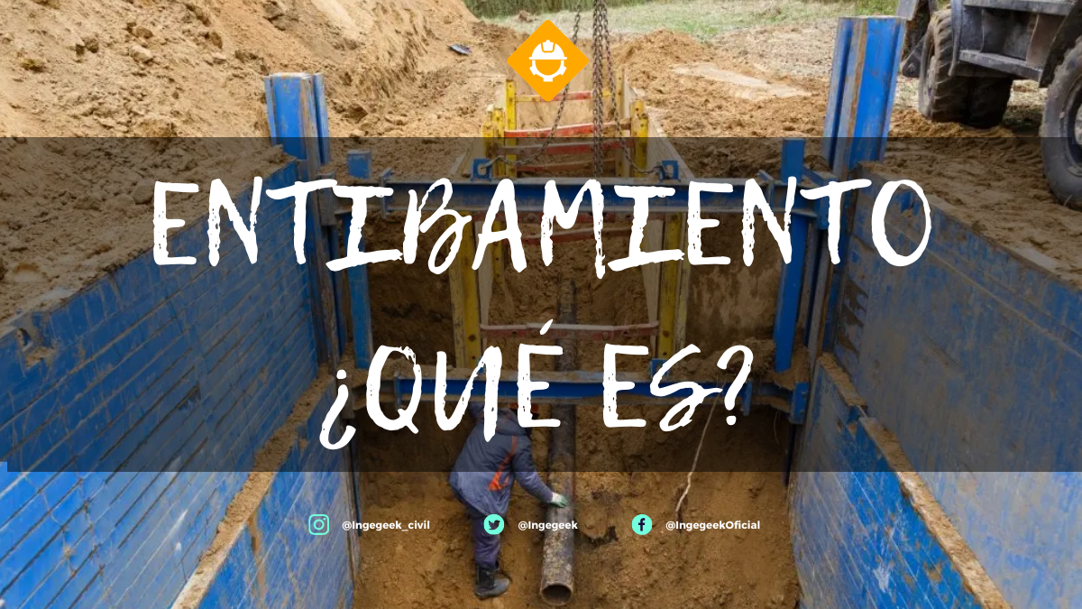 Entibamiento | ¿Qué es? - Ingegeek