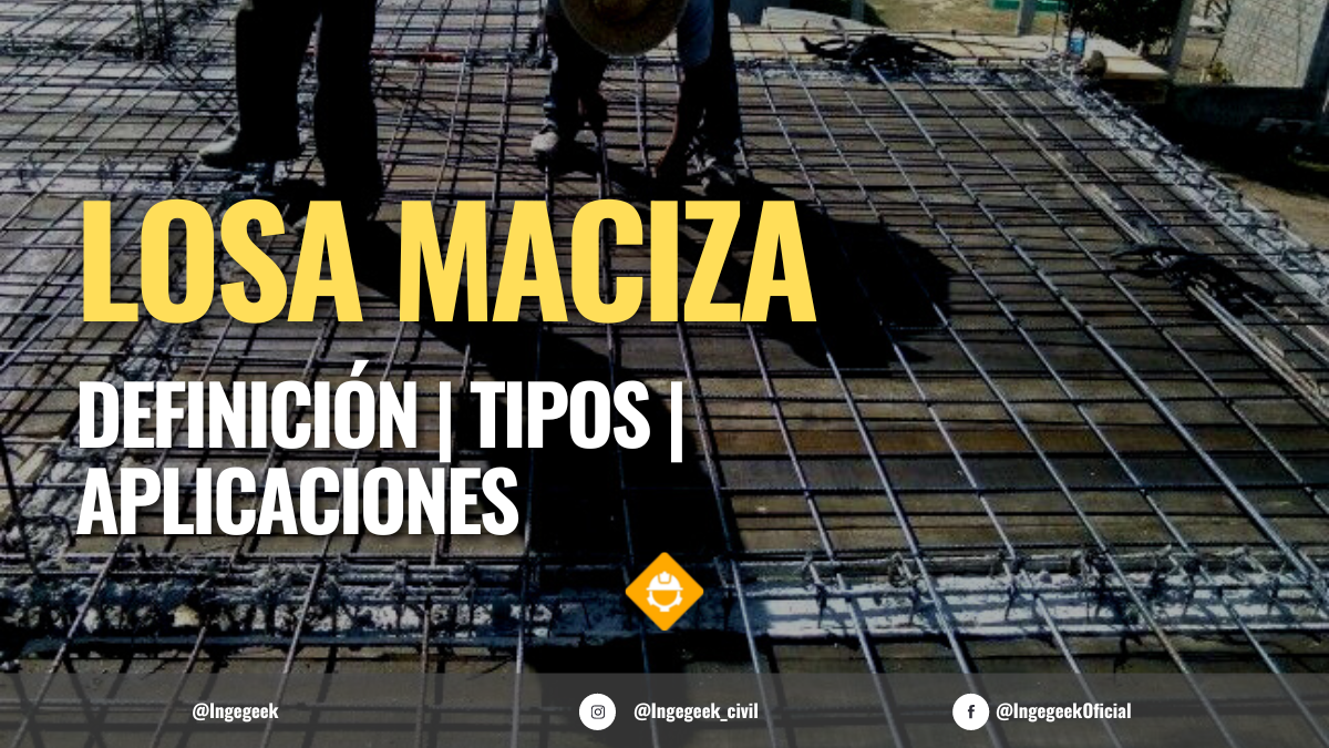 Losa maciza | Todo sobre este elemento estructural - Ingegeek